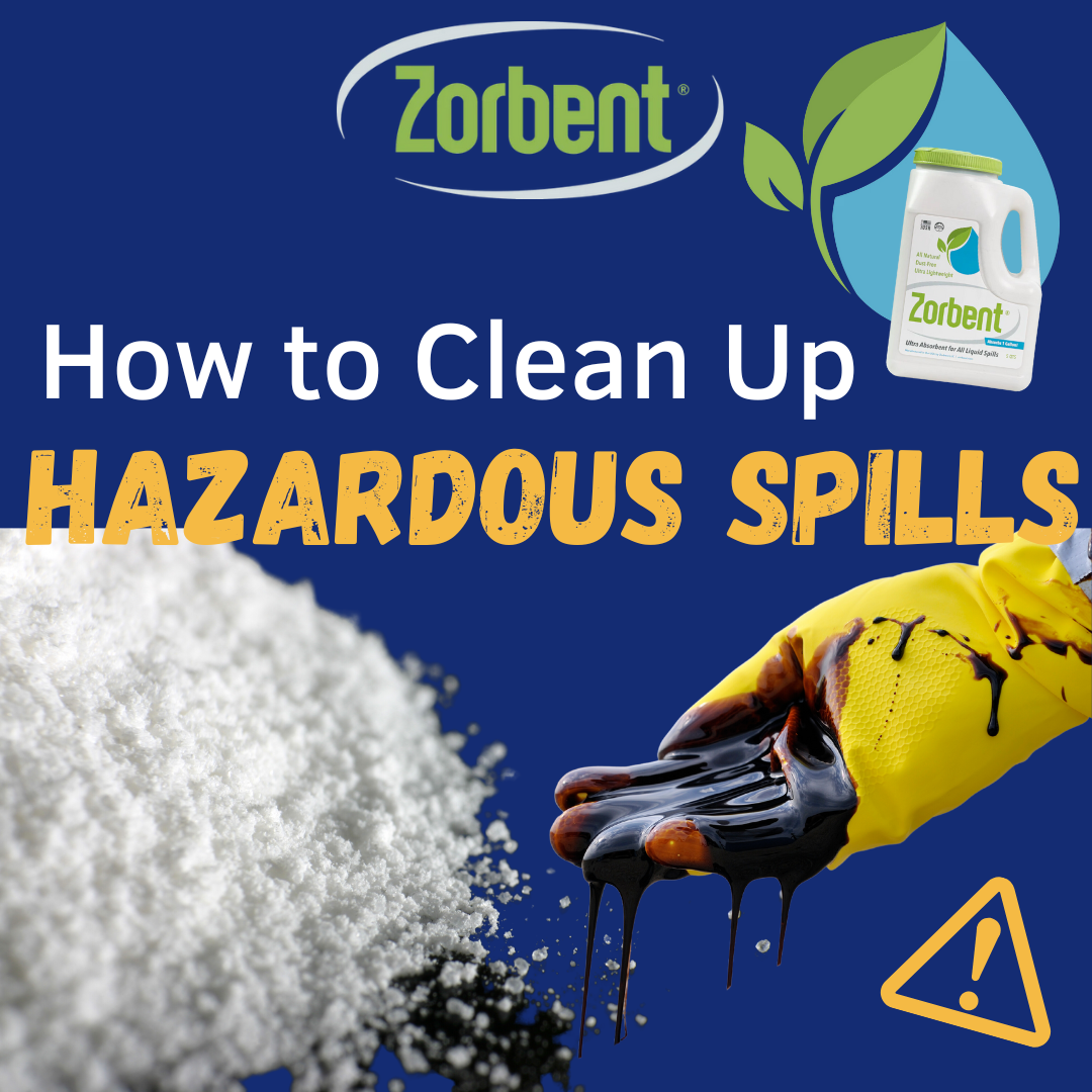 How to Clean Up Hazardous Spills – Zorbent